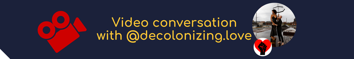 Video: Milly & Nick @decolonizing.love and Roy @openrelating (IG Live ...